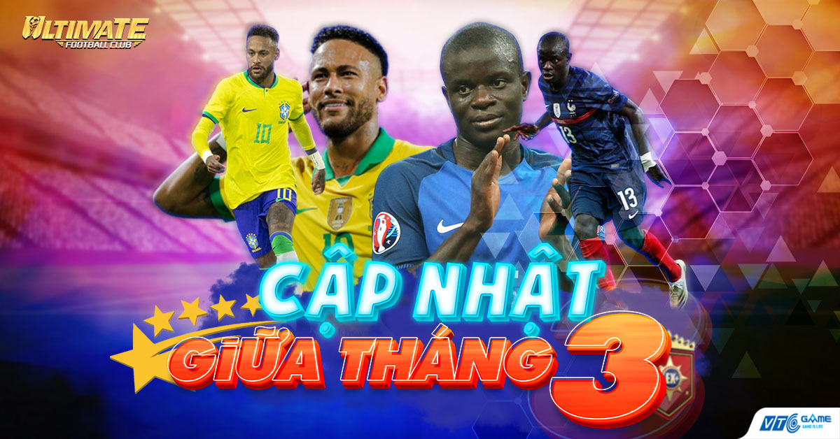 [UPDATE] - NHỮNG ĐỔI MỚI GIỮA THÁNG 3